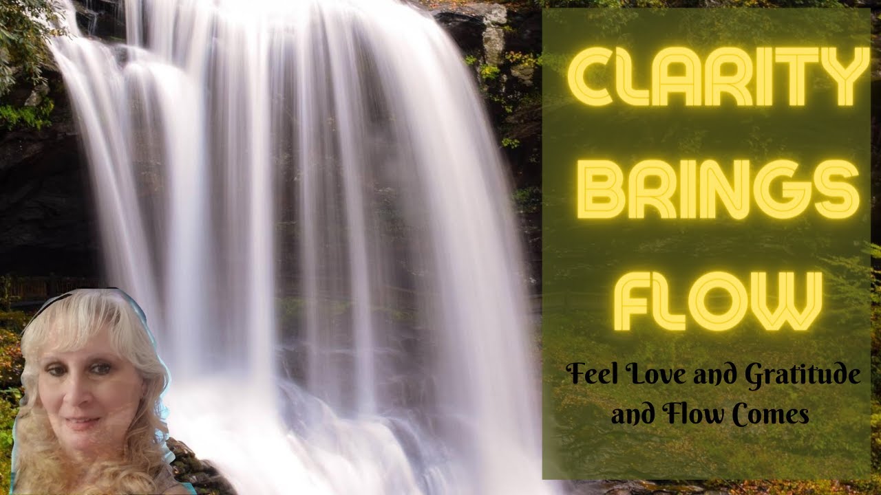 Clarity ... Brings Flow - YouTube