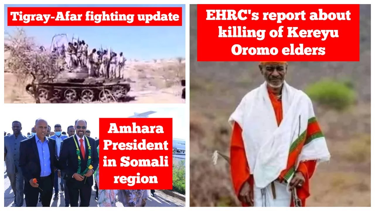 Kereyu Oromo | Tigray Afar | Amhara President in Somali region - YouTube