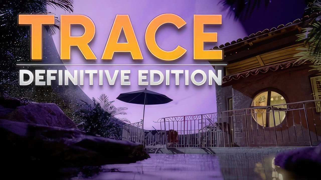TRACE Definitive Edition | Demo | Gameplay PC - YouTube
