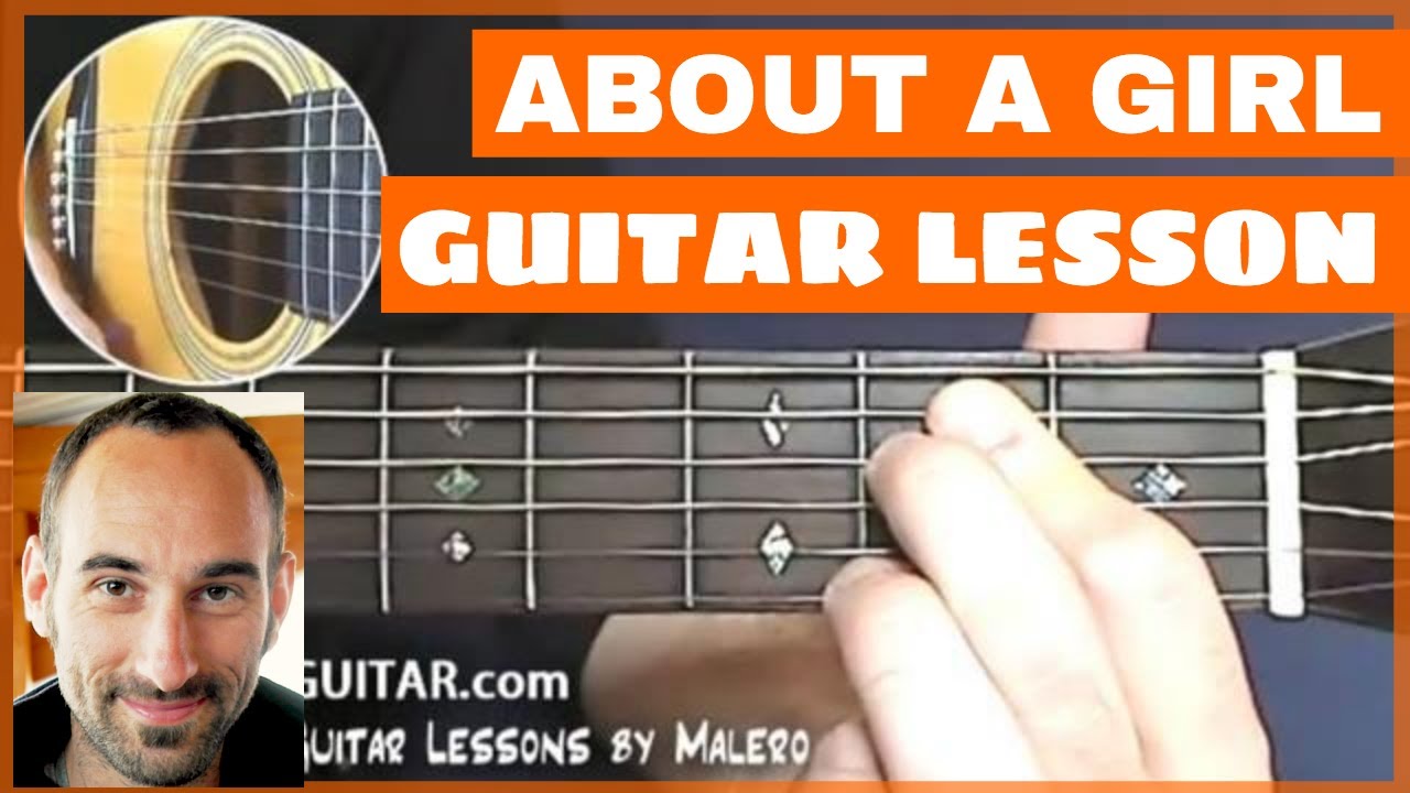 About A Girl Guitar Lesson - part 1 of 2 - YouTube