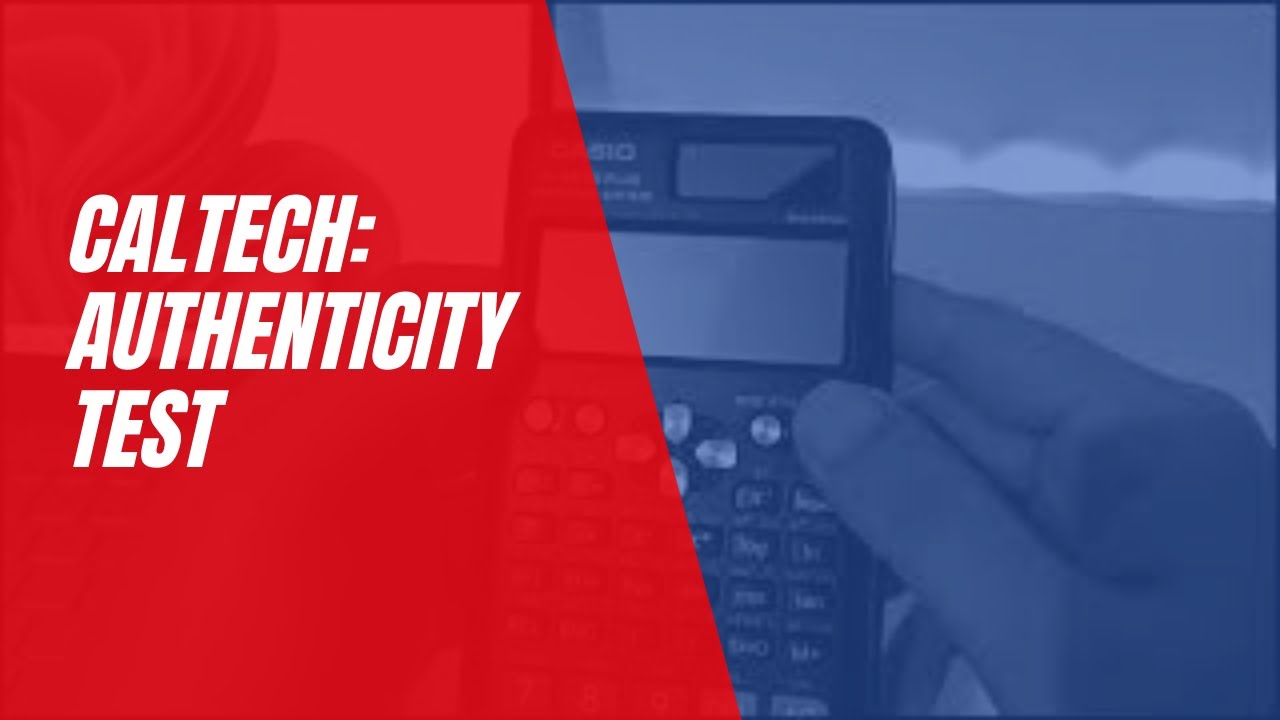 Caltech: Authenticity Test - YouTube