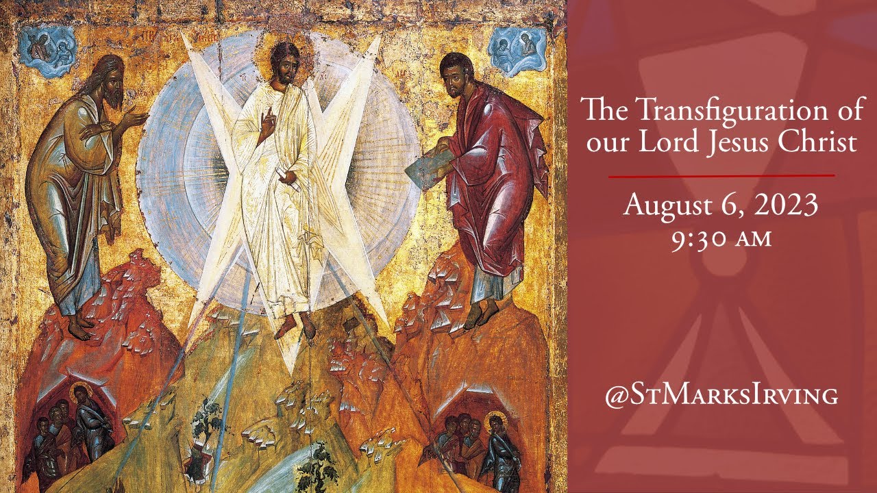 Holy Eucharist for the Feast of the Transfiguration - YouTube