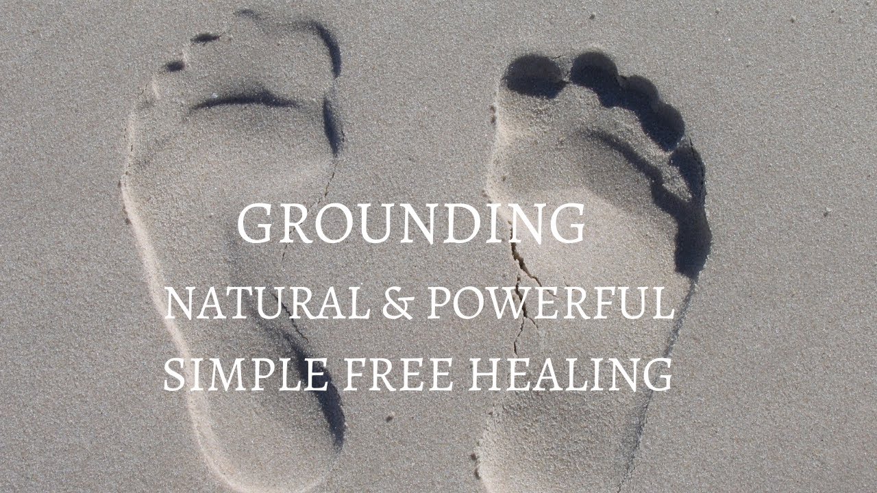 Grounding Earthing - The Secret of Natural & Free Healing - Miracle ...