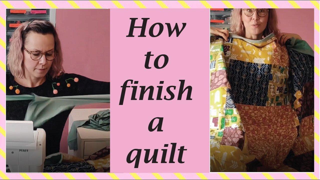 How to finish a quilt - YouTube