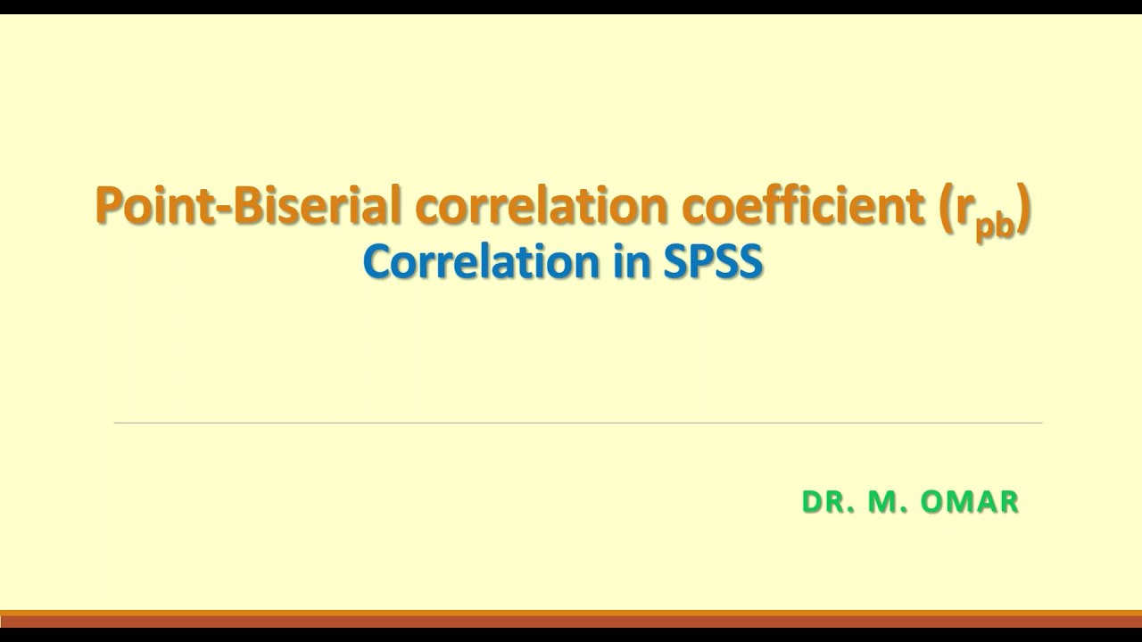 Point Biserial Correlation Coefficient In SPSS Presentation And Point Biserial Correlation Coefficient In SPSS Presentation And