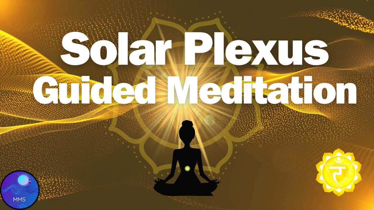 Unlock Your Self-Esteem with this Solar Plexus Chakra Meditation - YouTube