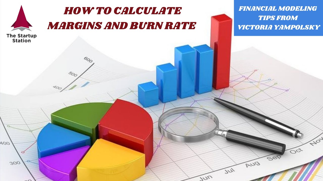 How to Calculate Margins and Burn Rate - Financial Modeling Tip - YouTube