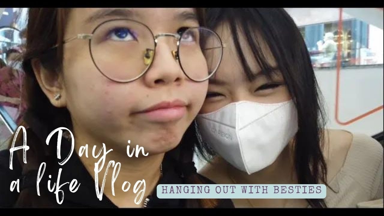 A Day in a life vlog | Hanging out with my best friends - YouTube