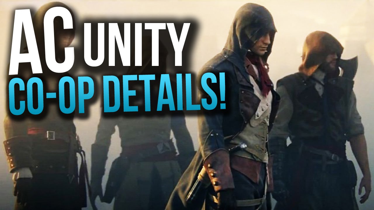 Assassins Creed Unity Boss Missions Confirmed! & New Co-Op Details ...