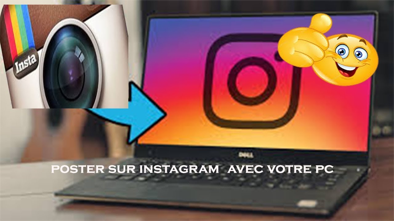 Astuce simple et efficace pour poster sur Instagram via votre PC en ...