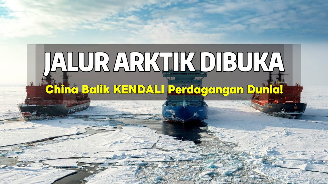 China buka jalur cepat Arktik, langsung bypass Polandia! - YouTube