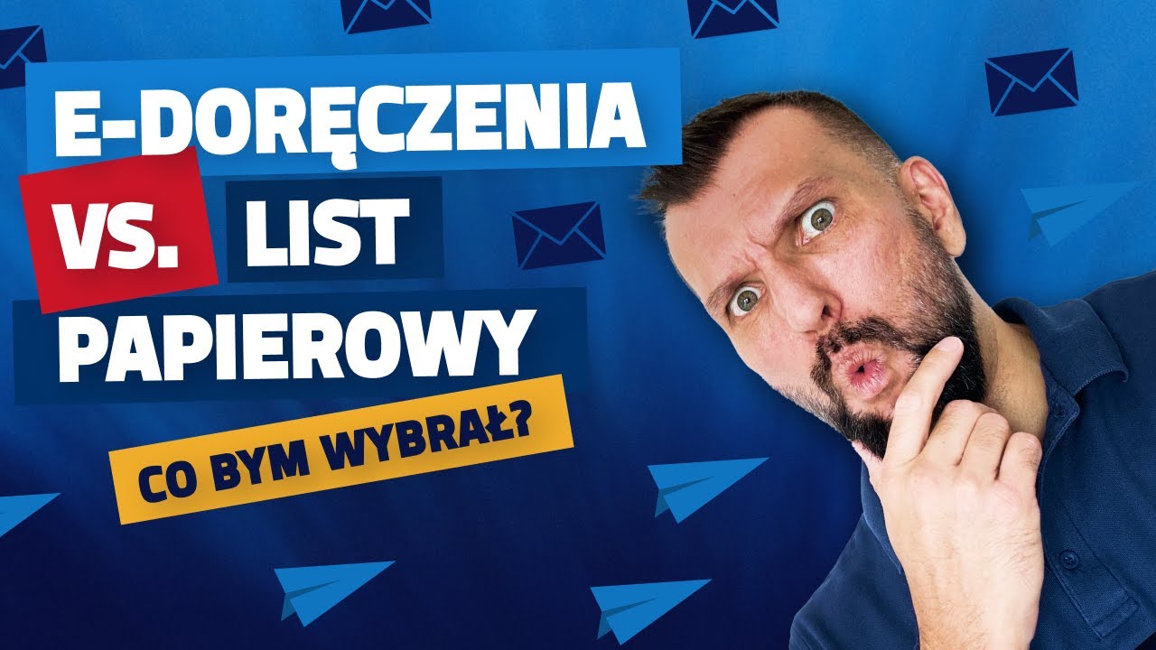 e-Doręczenia vs. List Papierowy – porównanie krok po kroku - YouTube