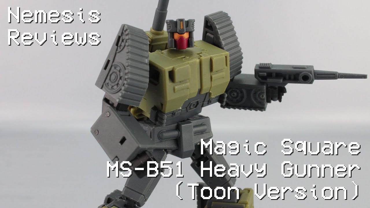 Nemesis Reviews Magic Square MS-B51 Heavy Gunner (Toon Version) - YouTube