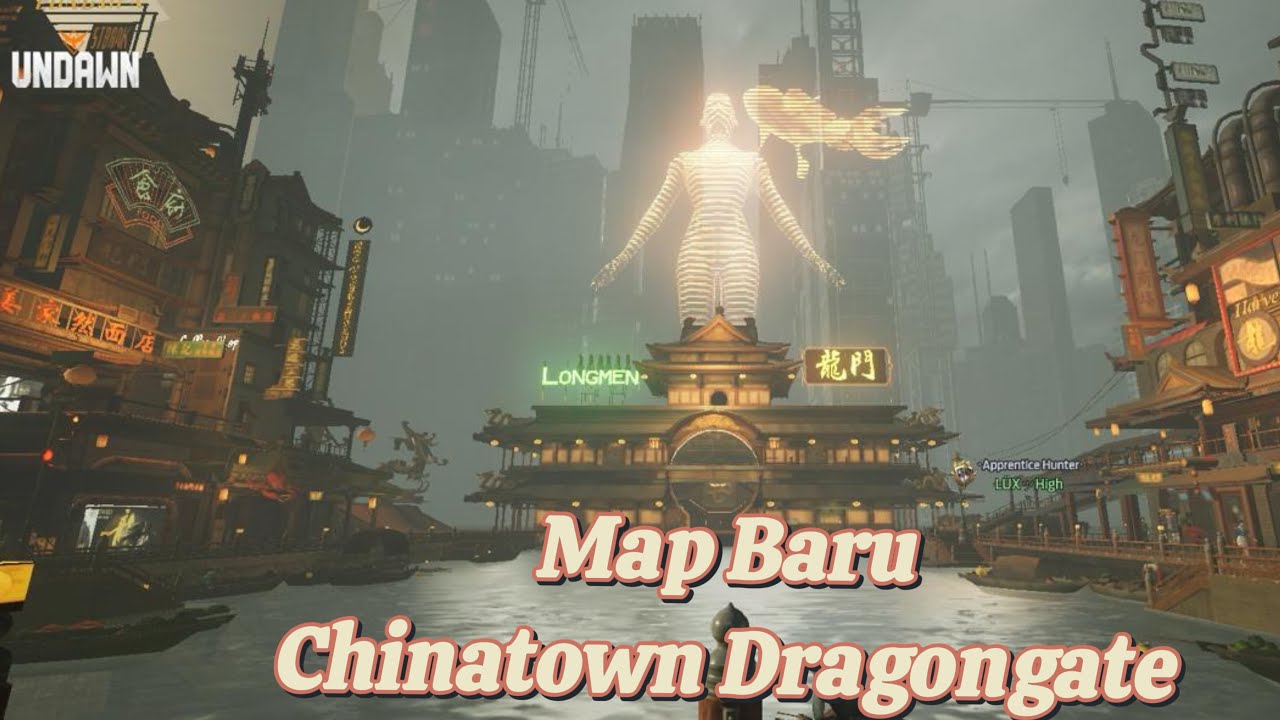 Membuka New Map Dragongate Chinatown - UNDAWN - YouTube