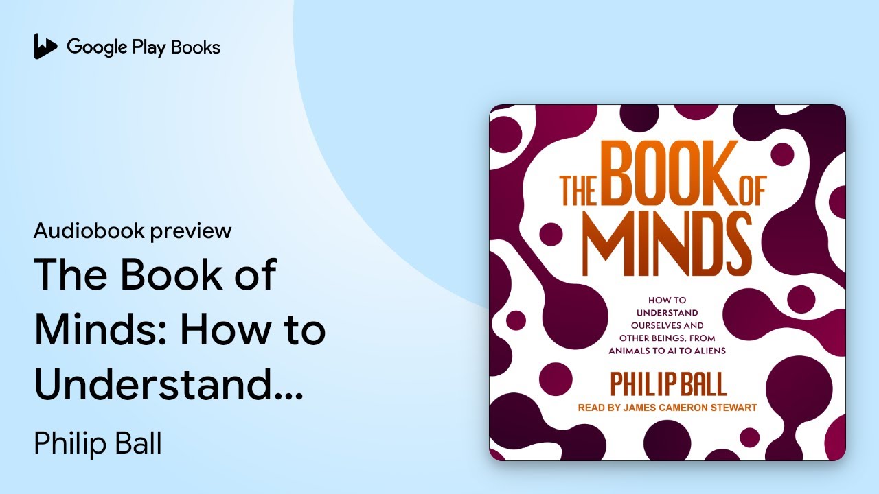 The Book of Minds: How to Understand Ourselves… by Philip Ball ...