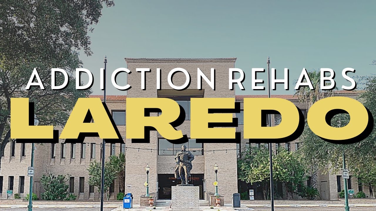 Addiction Rehabs In Laredo - YouTube
