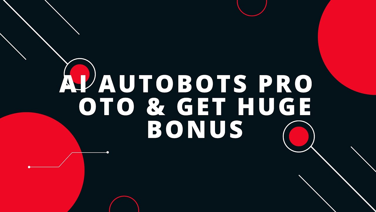 AI AutoBots Pro OTO - AI AutoBots Pro OTOs + AI Auto Bots Pro OTO - YouTube