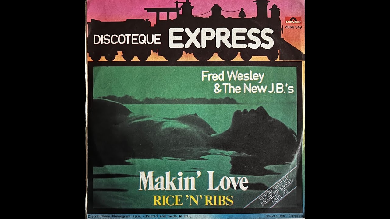 Fred Wesley & The New J.B.'s - Makin' Love (1975 Vinyl) - YouTube