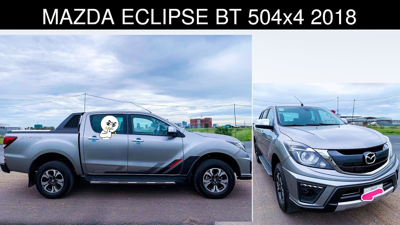 MAZDA ECLIPSE BT 504x4 2018 ឡានលក់ Car for Sell Tel 070323332 តំលៃពិសេស ...
