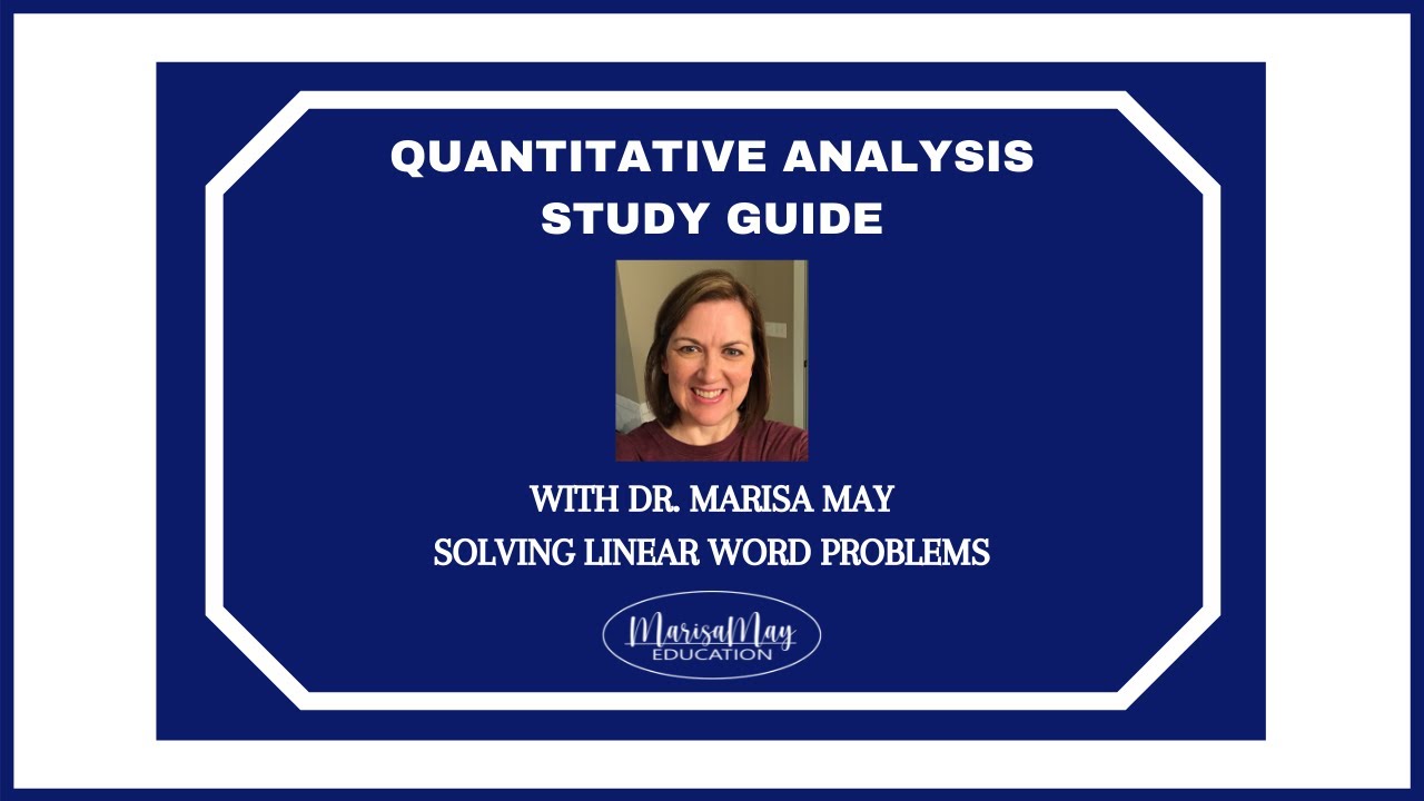 Quantitative Analysis Study Guide 1 4 Solving Linear Word Problem YouTube quantitative-analysis-study-guide-1-4-solving-linear-word-problem-youtube