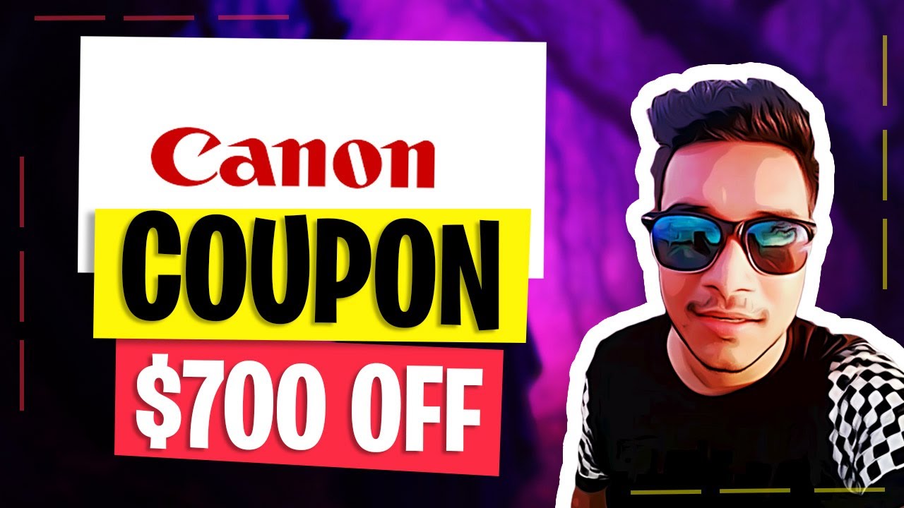 Canon Coupon Code $700 OFF - Canon Promo And Discount - (Save Now ...