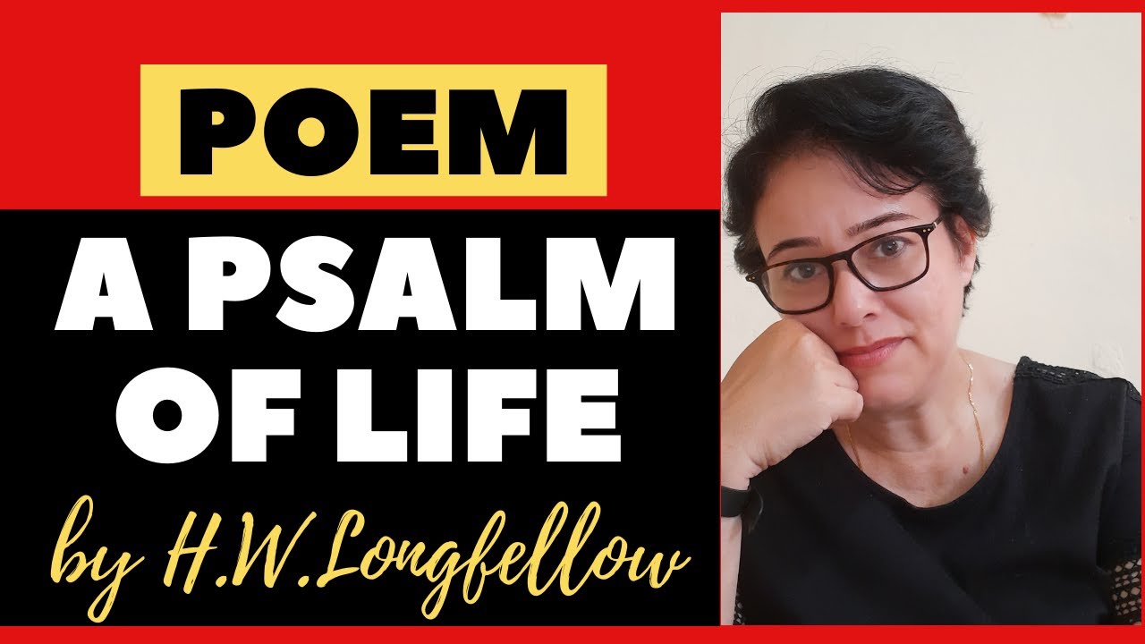 Poem-A Psalm of Life by H. W. Longfellow/ Reading, Vocabulary and ...