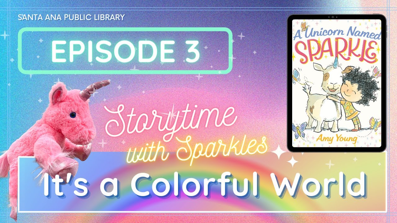 It's a Colorful World | Storytime with Sparkles the Unicorn - Episode 3 ...