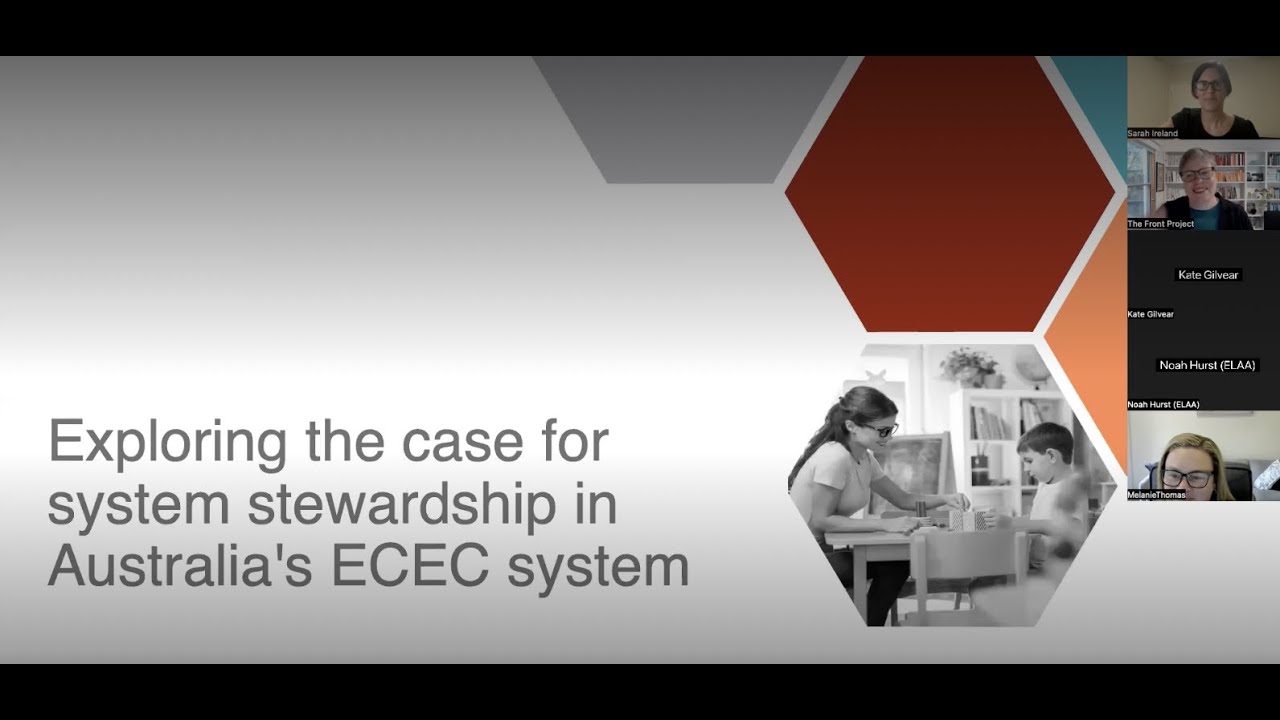 Webinar - Exploring the case for system stewardship in Australia's ECEC system - YouTube