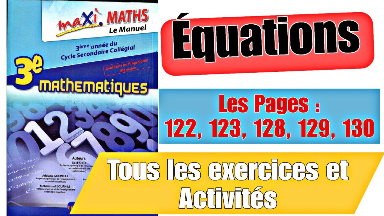 Maxi Maths 3AC Tous les activités et exercices Les Équations Pages 122 ...