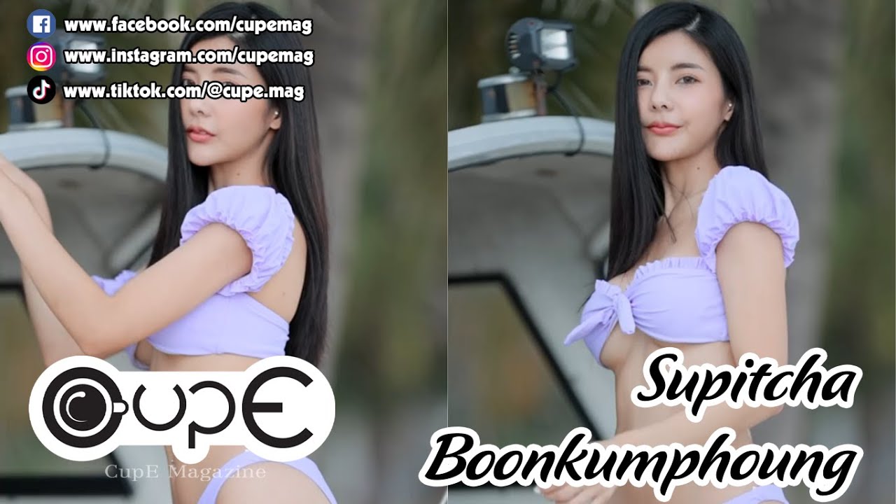 Model: Supitcha Boonkumphoung by Cup E | 🌺🌺🌺 - YouTube
