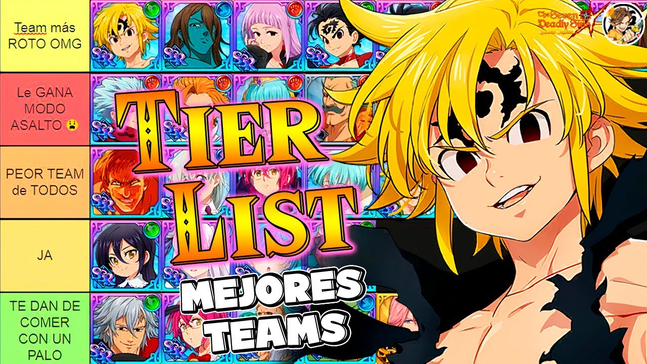 ESTOS SON los MEJORES TEAMS de 7DS ACTUALMENTE?! | TIER LIST (Agosto ...