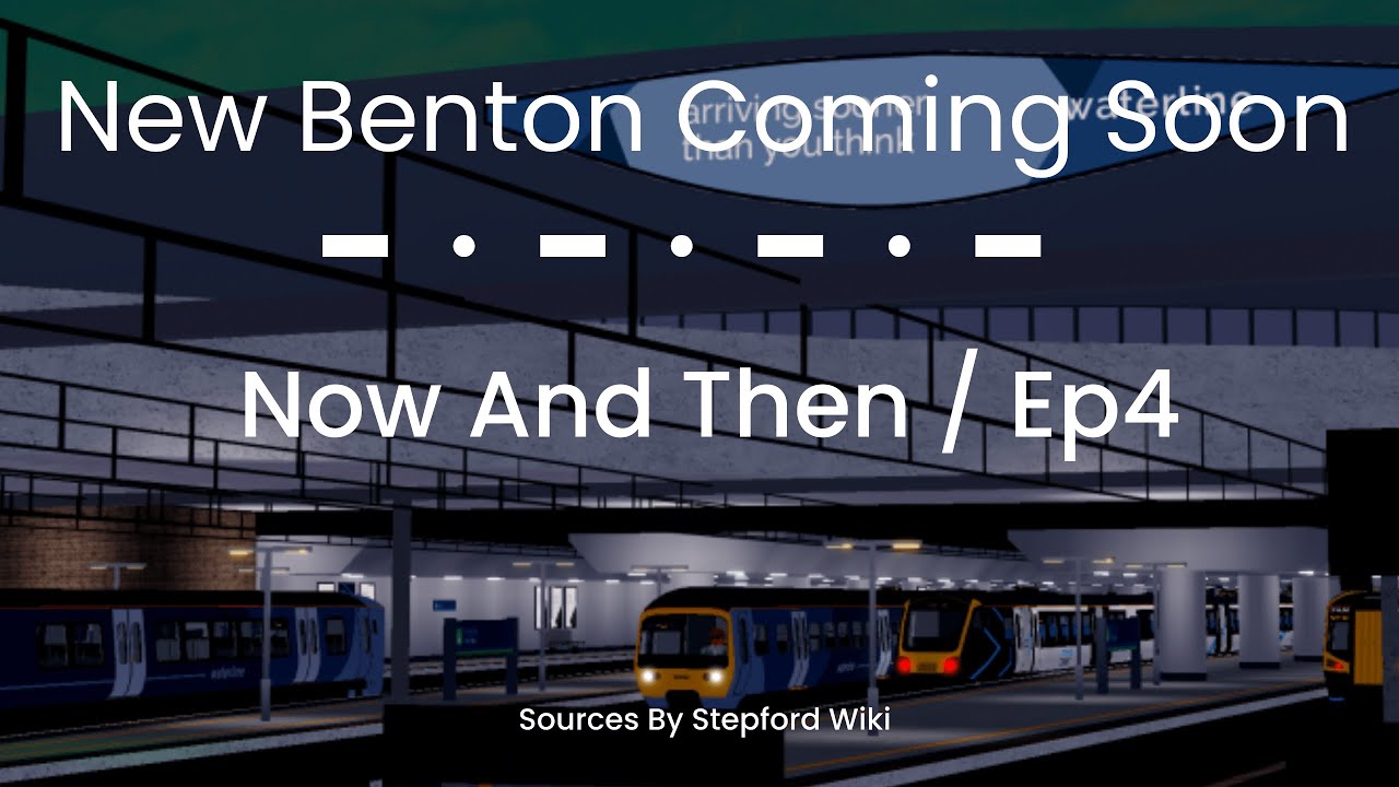 SCR I Now And Then I New Benton I Ep4 (Stepford County Railway) - YouTube