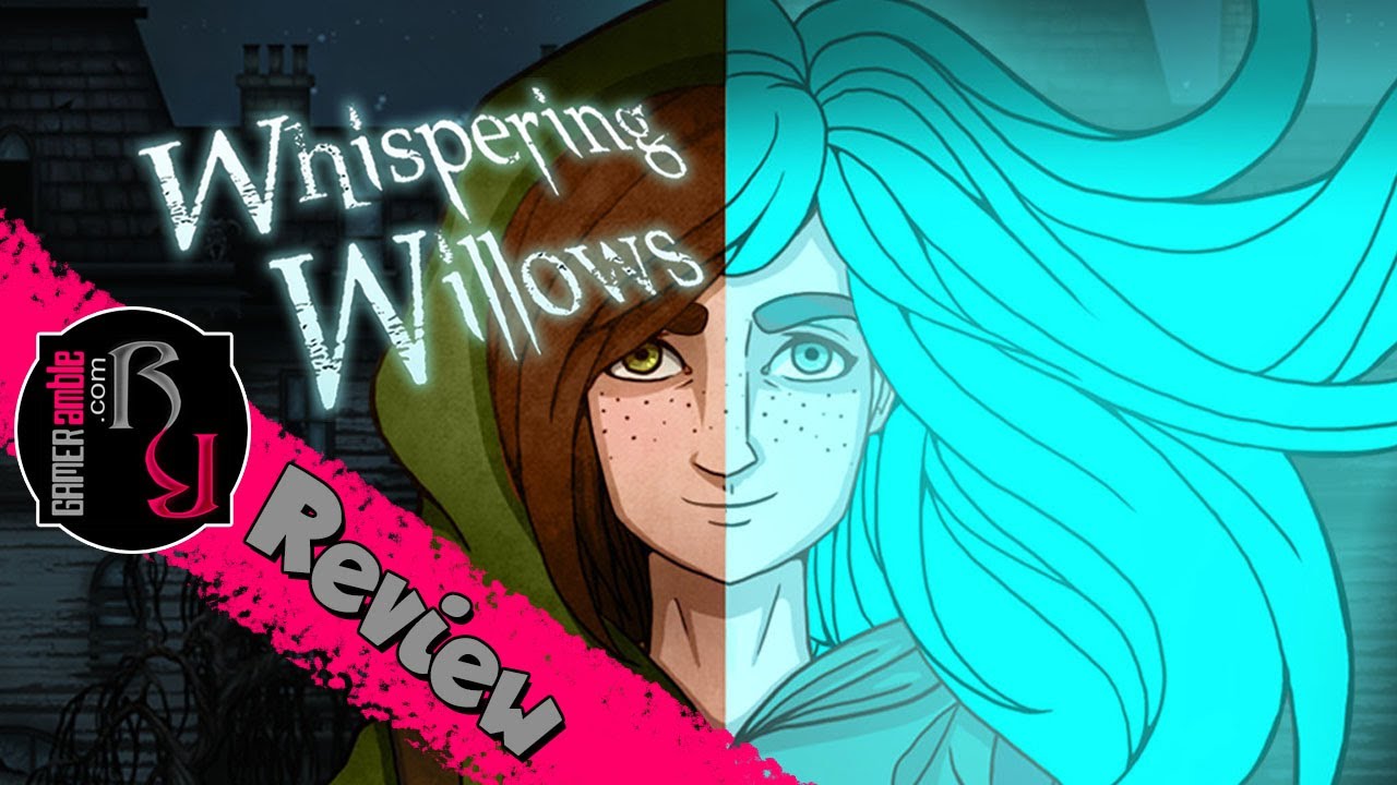 GAMERamble: Whispering Willows Review - YouTube