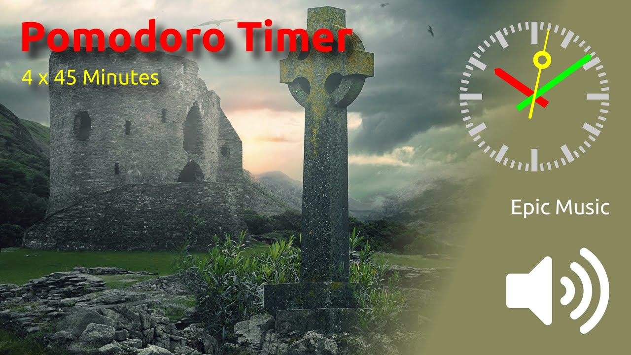 🍅 ⏰ 4 x 45min ~ Epic Music and the Pomodoro Technique: A Powerful ...