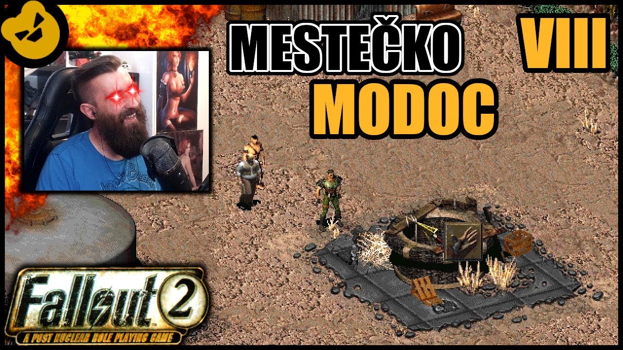 RIEŠIM PROBLÉMY V OSADE MODOC! [ FALLOUT 2 ] 08 - YouTube