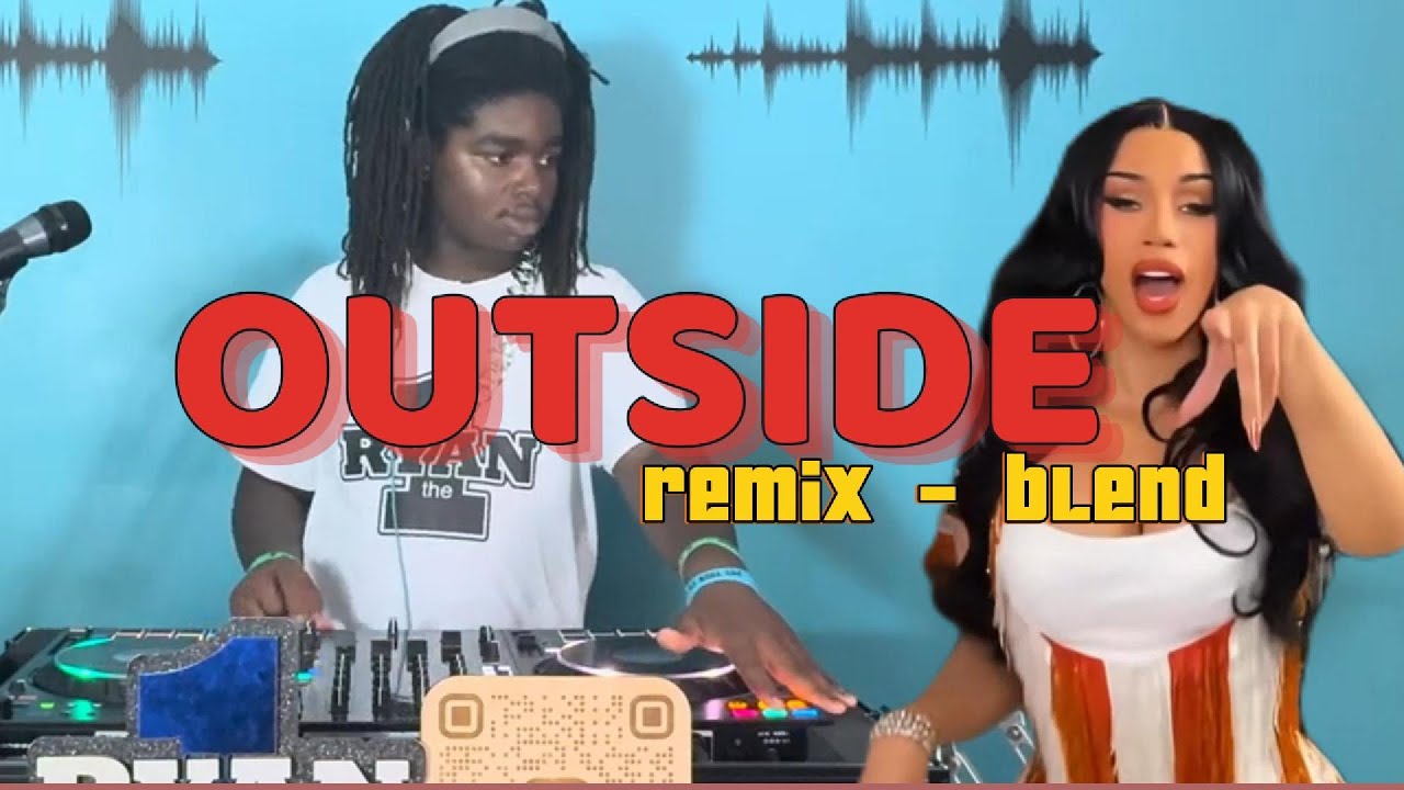 OUTSIDE - Remix of CARDI B Song of the Summer - Blends with Kendrick ...