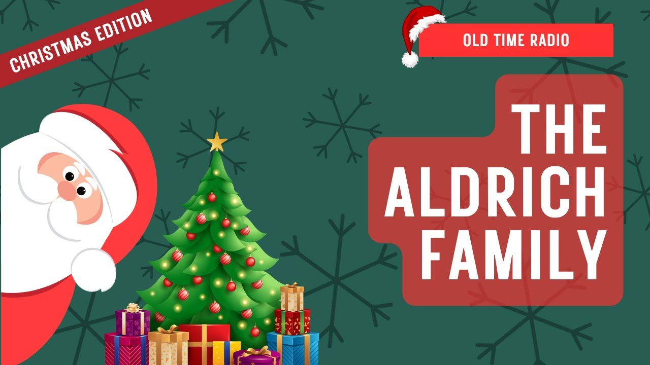 The Aldrich Family - Christmas Eve with the Family - YouTube