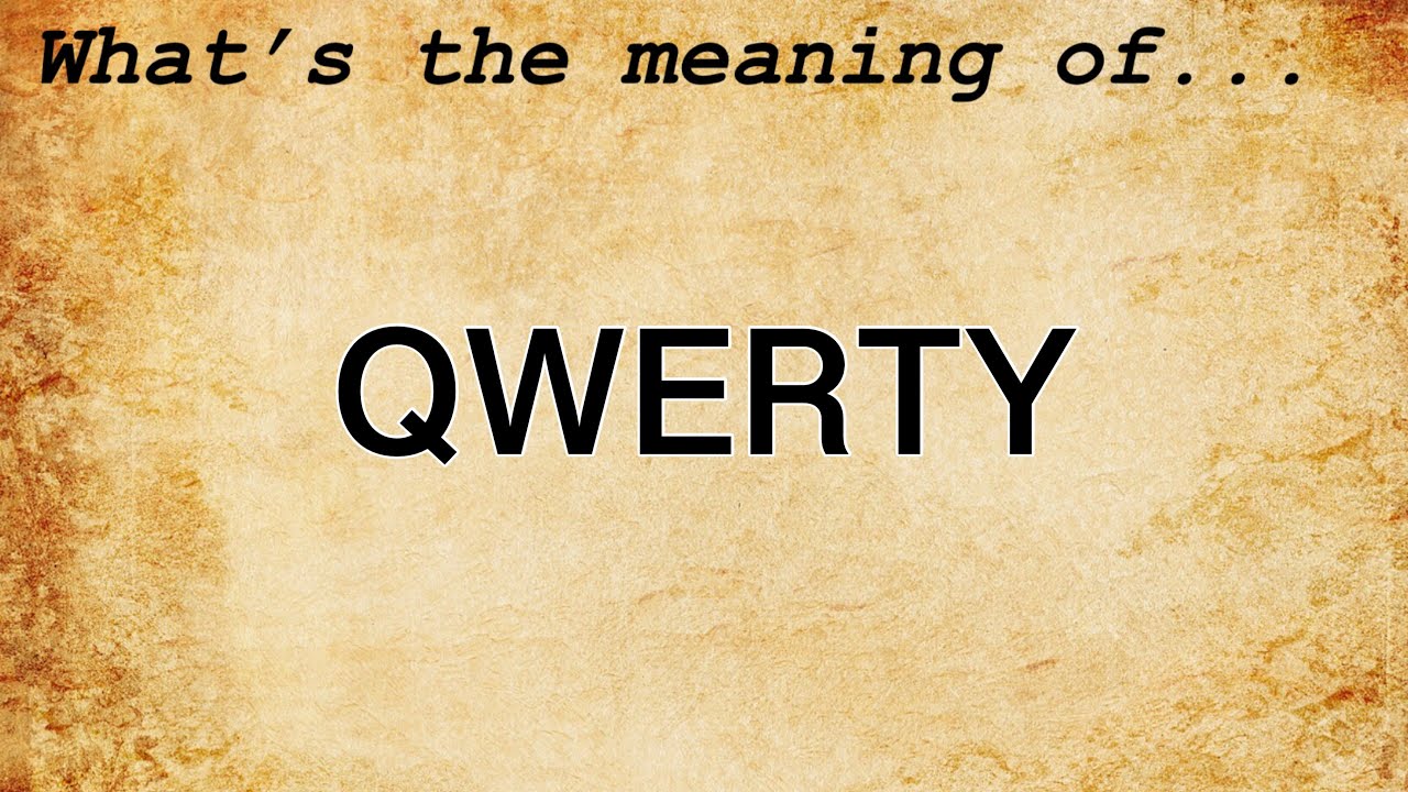 QWERTY Meaning : Definition of QWERTY - YouTube