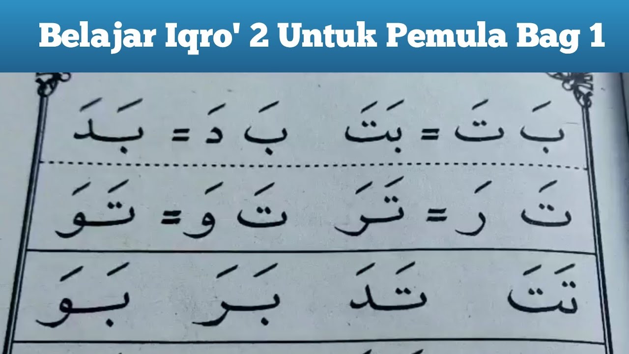 Belajar Iqro' Untuk Pemula | Iqro' 2 Bagian 1 - YouTube