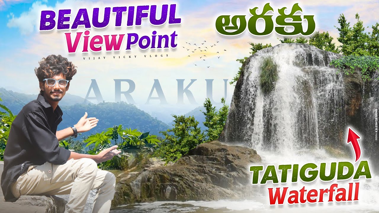 Araku Valley | Tatiguda Waterfalls | Dumuku View Point | Vijay Vicky ...