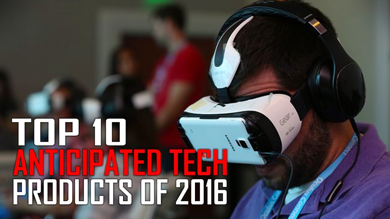 Top 10 Tech Gadgets of 2016 - Best Technology Products - YouTube