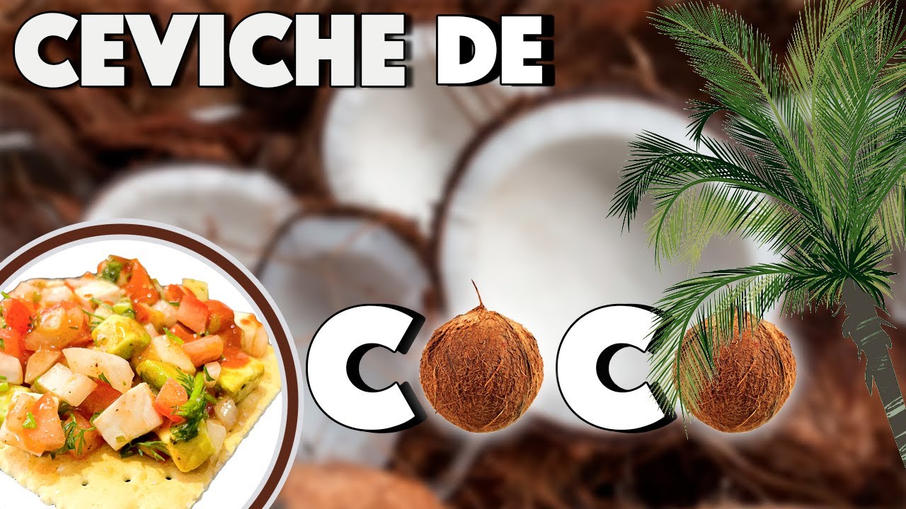 Ceviche de coco 🌴🥥 Una opción saludable y deliciosa en pocos minutos ⏱ ...