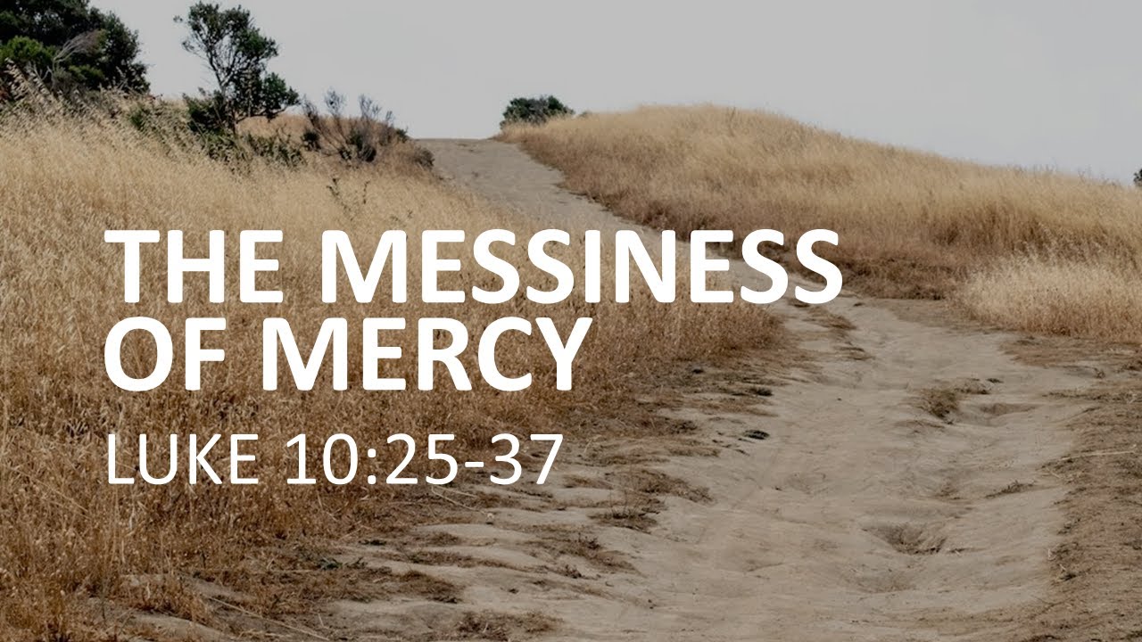 The Messiness of Mercy - YouTube
