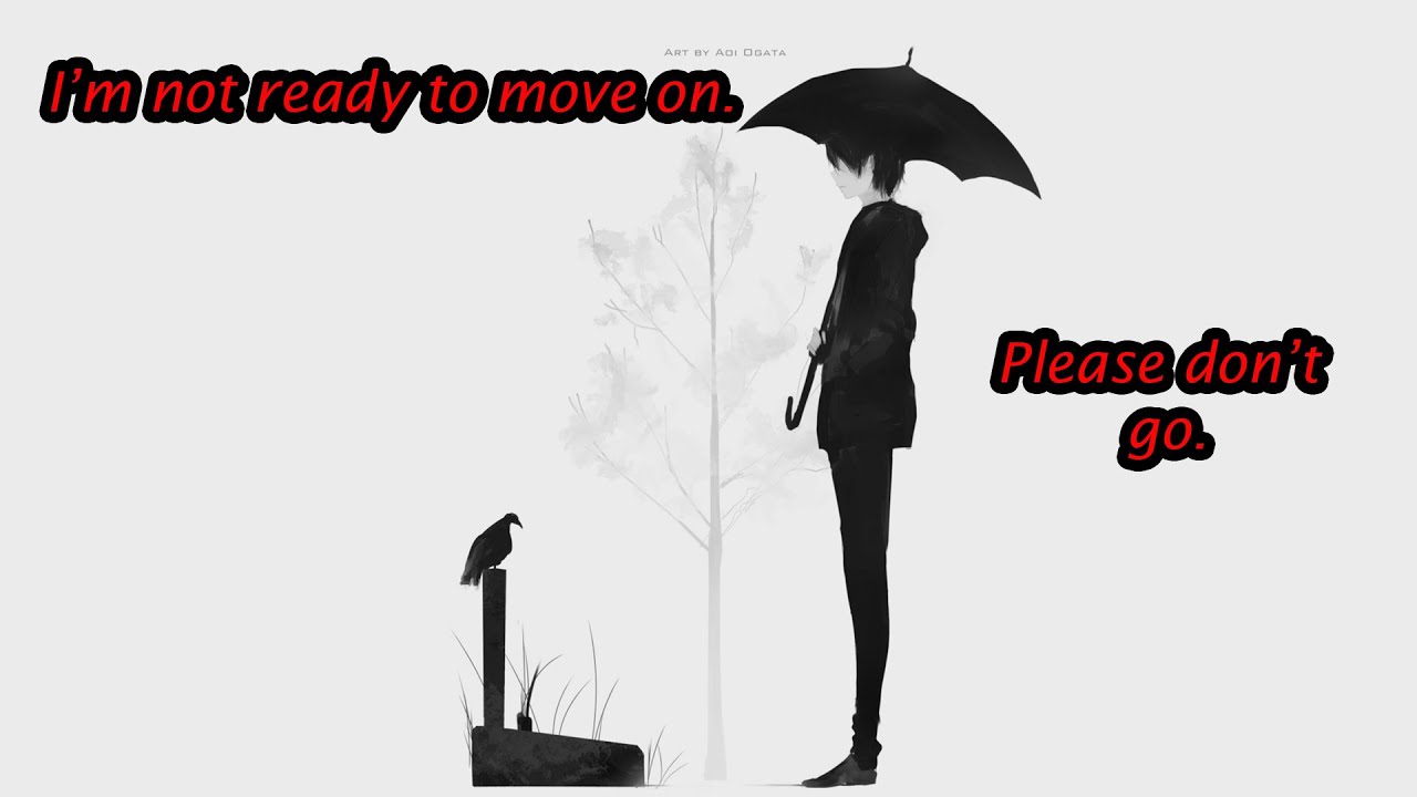 (Sad Voice Acting) Don't Fade Away - YouTube