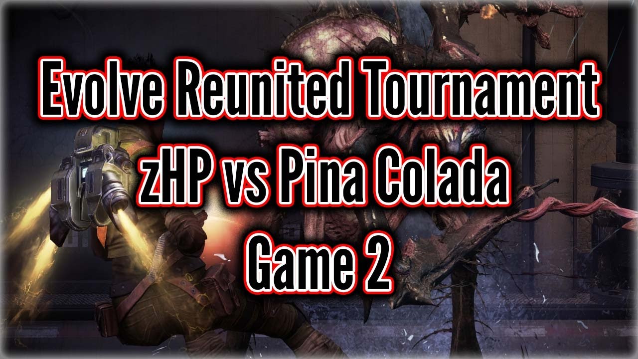 Evolve Reunited Tournament - zHP vs Pina Colada - Game 2 - YouTube