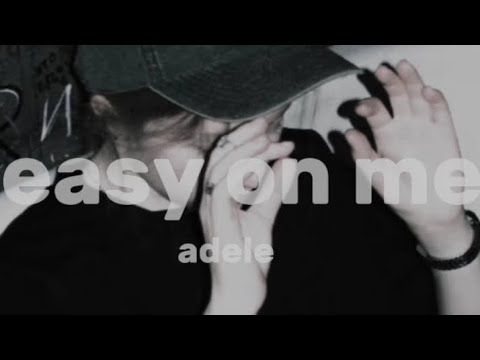 easy on me - Adele (lyrics Vidio) viral tik tok - YouTube