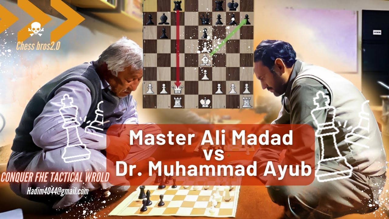 The battle of tactics!!/ blitz/Master Ali Madad vs Dr. Muhammad Ayub ...