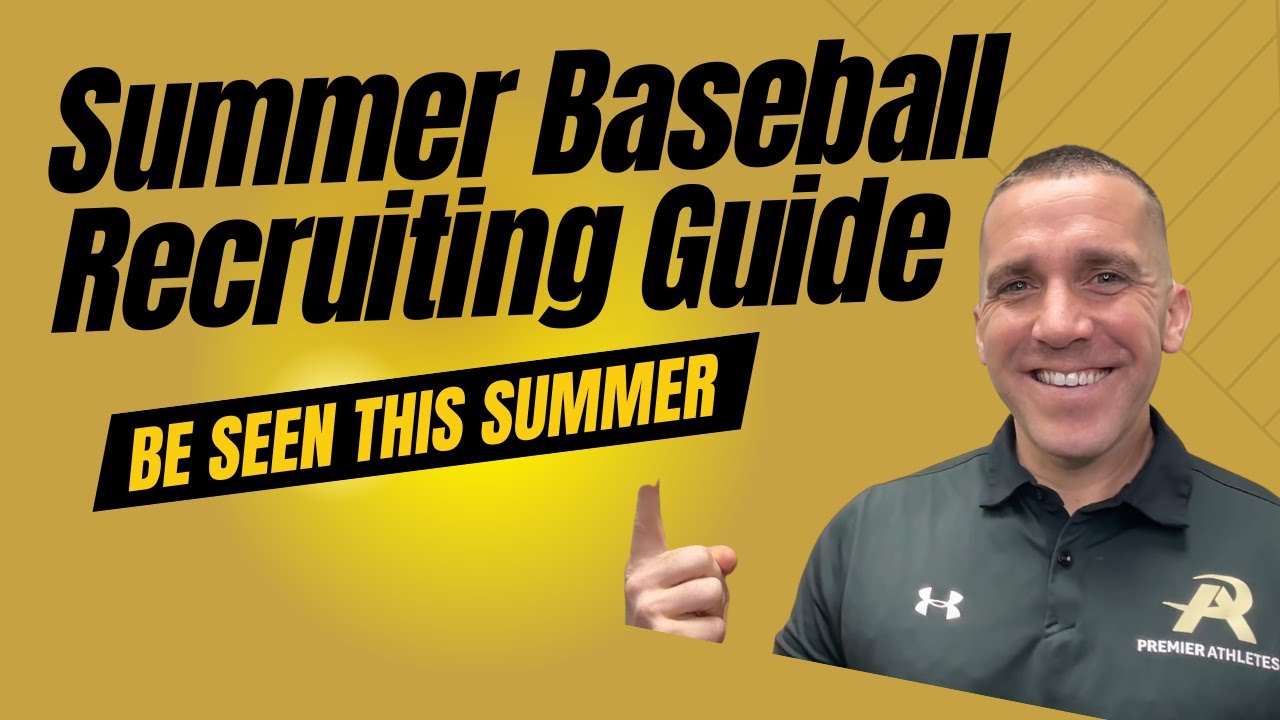 Get Noticed - Summer Baseball Recruiting Guide - YouTube