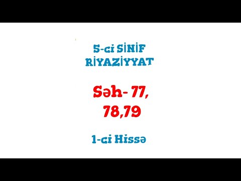 5-ci Sinif Riyaziyyat 1-ci Hissə (səh-77, 78, 79)