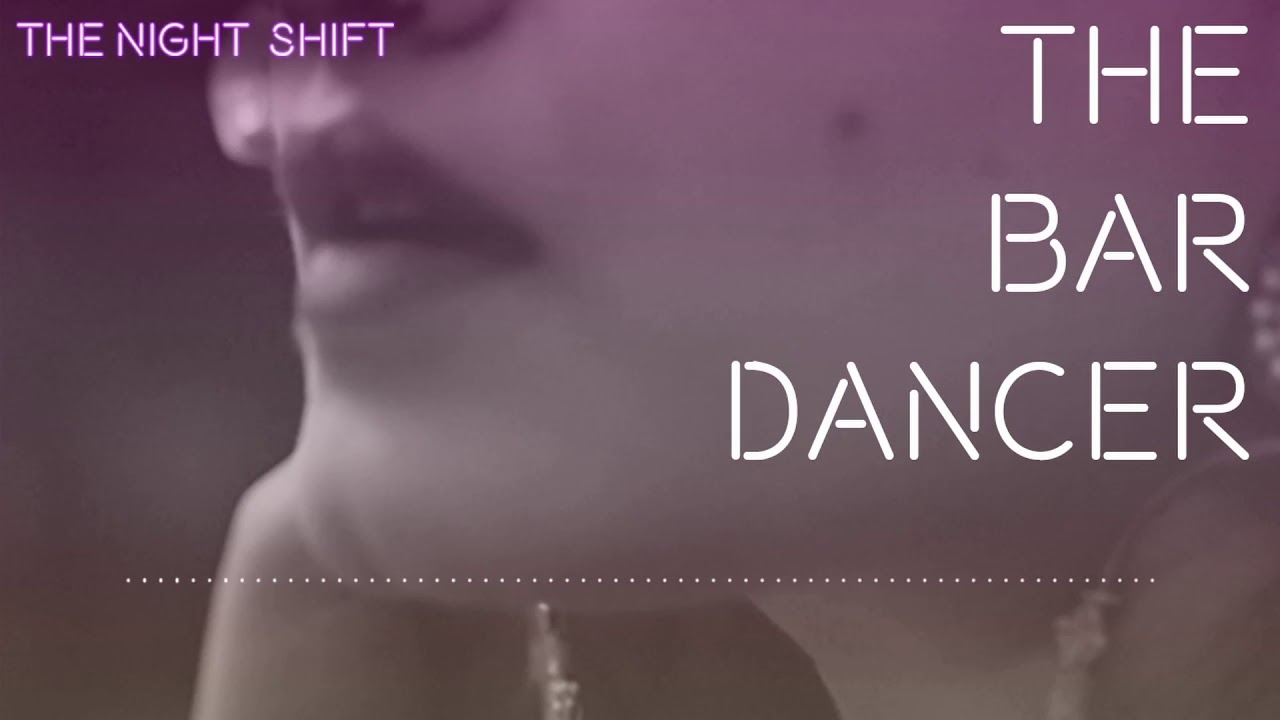 The Bar Dancer Interview I The Night Shift Podcast - YouTube